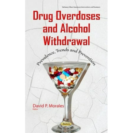 Drug Overdoses & Alcohol Withdrawal: Prevalence, Trends & Prevention ...