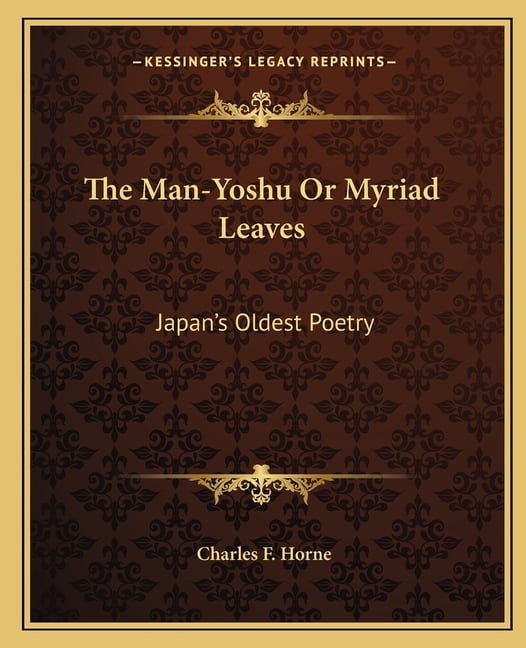 The Man-Yoshu or Myriad Leaves : Japan's Oldest Poetry (Paperback ...