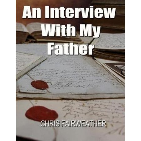 An Interview with My Father: A Simple Do-It-Yourself Personal History | Walmart Canada