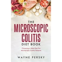 The Microscopic Colitis Diet Book, (Paperback) - Walmart.com