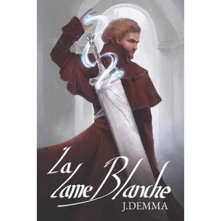 La Lame Blanche: Legendes des plus grands mages de Noluetar [French ...