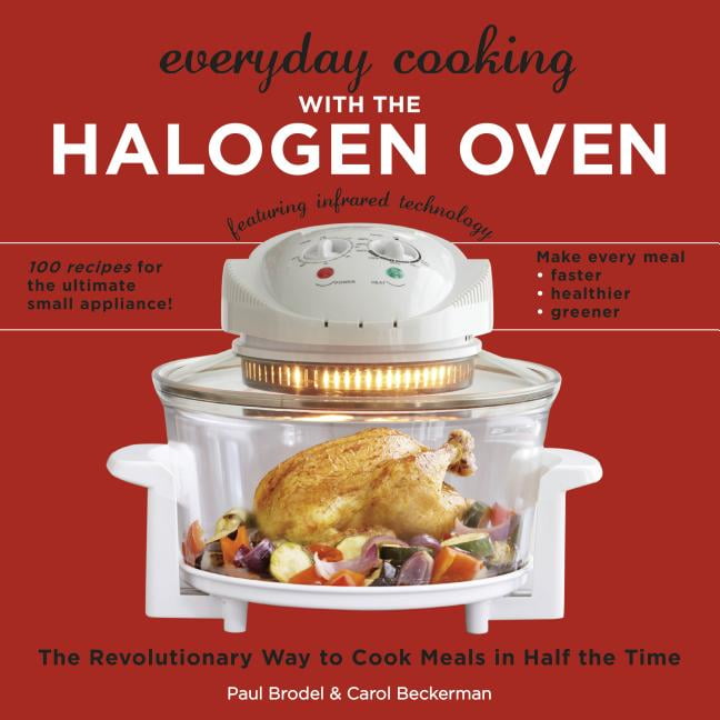 Everyday Cooking with the Halogen Oven (Paperback) - Walmart.com ...