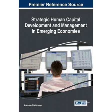 Strategic Human Capital Development and Management in Emerging ...