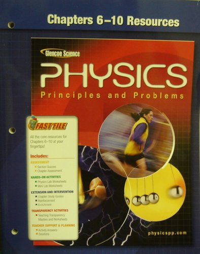 Glencoe Physics Principles And Problems Chapters 6 10 Resources Glencoe Physics Principles And Problems Chapters 6 10 Resources