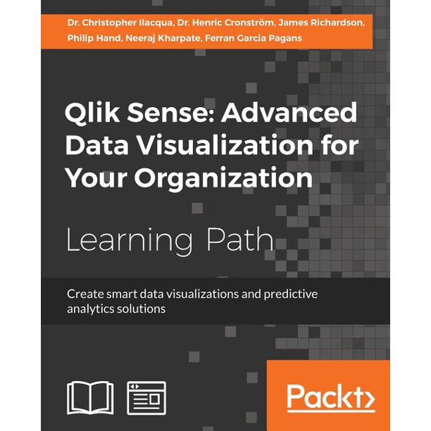 Qlik Sense : Advanced Data Visualization for Your Organization: Create ...