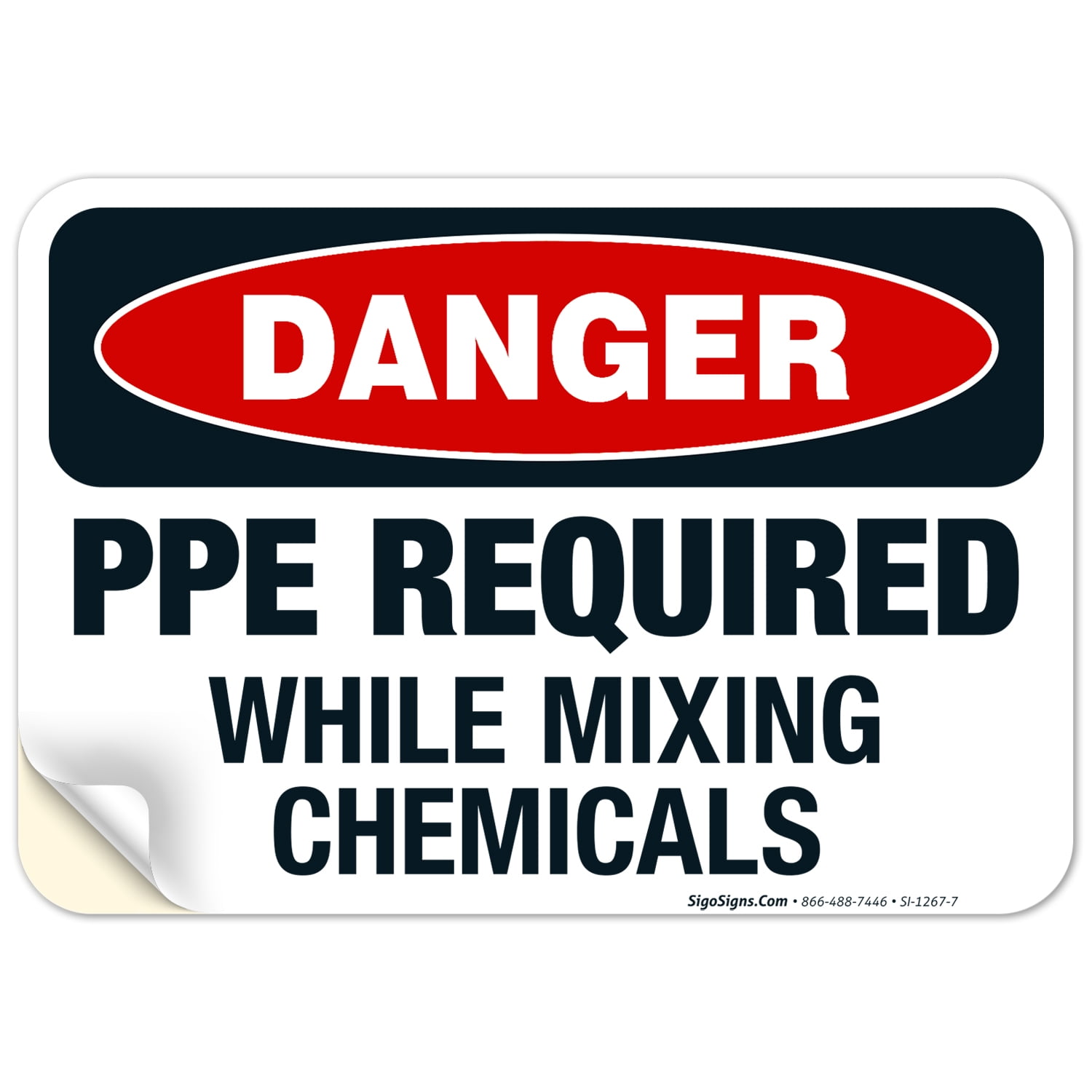 Danger Ppe Required While Mixing Chemicals Sign, OSHA Danger Sign, 10x7 ...