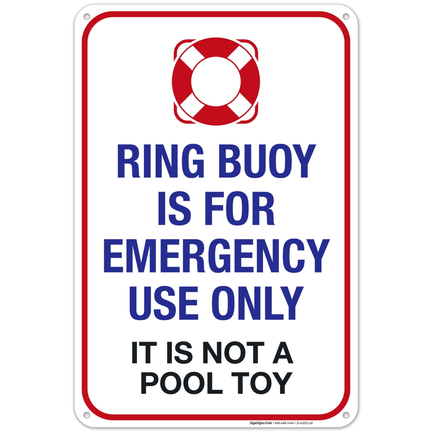 Ring Buoy is for Emergency Use Only, It is Not A Pool Toy Sign ...