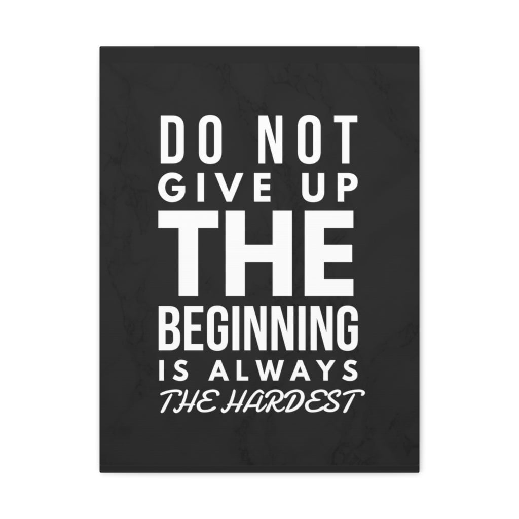 Inspirational Wall Art Beginning Is Always The Hardest Motivation Wall ...
