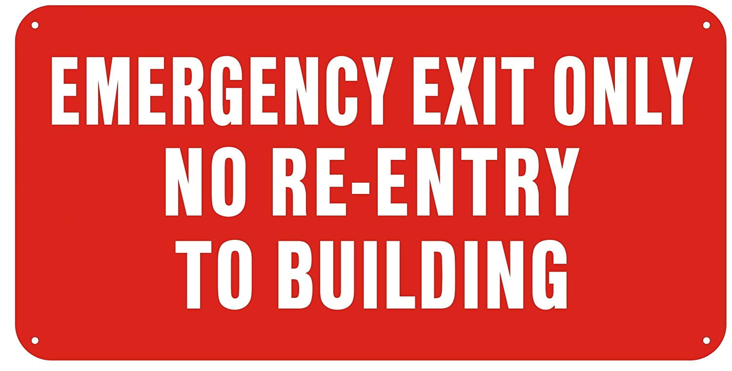 EMERGENCY EXIT ONLY NO RE-ENTRY TO BUILDING - Reflective !!! ( ALUMINUM ...