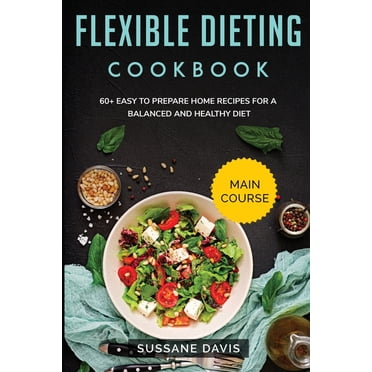 Everyday Healthy Cookbook : Recipes and a Meal Plan to Make Healthy ...