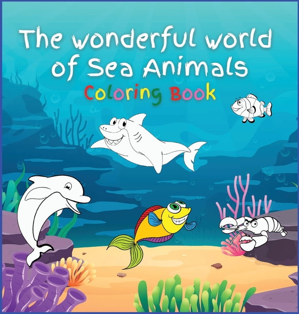 The wonderful world of Sea Animals : Activity Book for Children, 30 ...