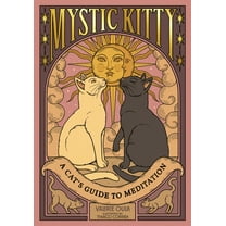 Cats Rule the Earth Tarot Mystic Kitty: A Cat's Guide to Meditation ...