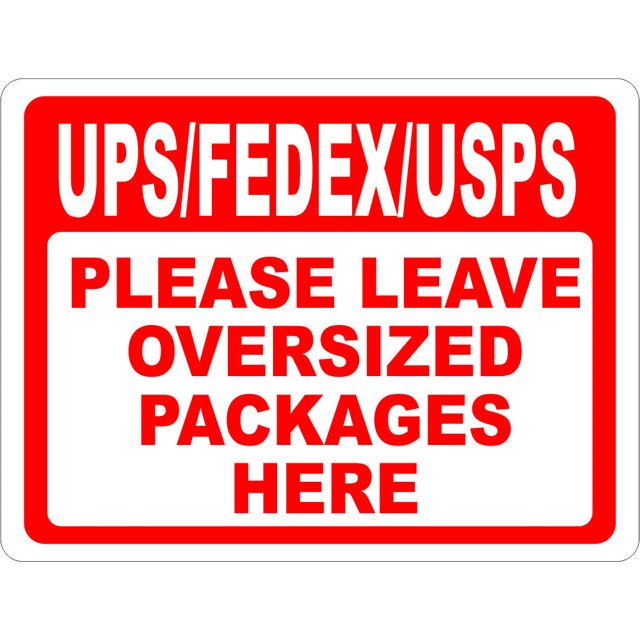 UPS FEDEX USPS Please Leave Oversized Packages Here Sign - Walmart.com