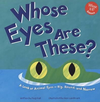 Pre-Owned Whose Eyes Are These?: A Look at Animal Eyes - Big, Round ...