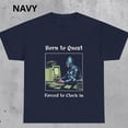 CLOTEX Born to Quest Forced to Clock In Shirt, Funny Office Work Humor ...