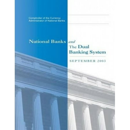 National Banks and the Dual Banking System: September 2003 | Walmart Canada