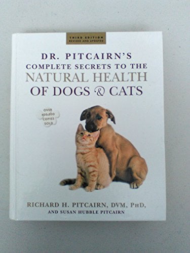 Pre-Owned Dr. Pitcairn's Complete Secrets to Natural Health of Dogs and ...
