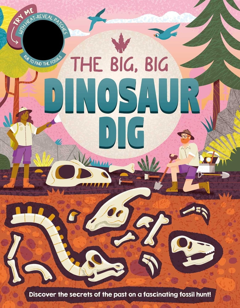 Pre-Owned The Big, Big Dinosaur Dig: Discover Secrets of the Past with ...