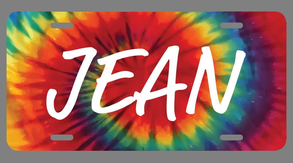 Jean Name Tie Dye Style License Plate Tag Vanity Novelty Metal | UV ...