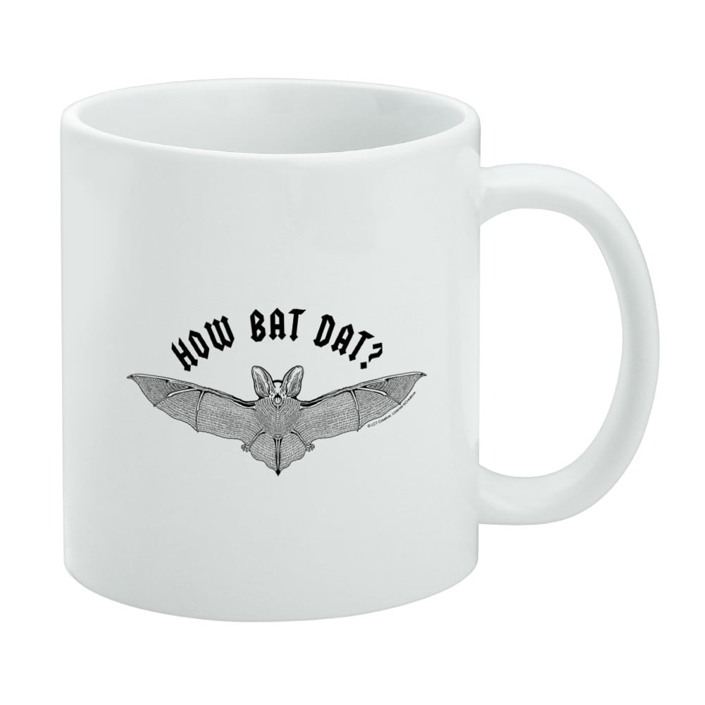 How Bat Dat About Funny Humor White Mug - Walmart.com