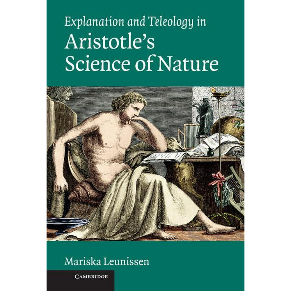 Explanation and Teleology in Aristotle's Science of Nature (Hardcover ...