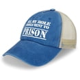 All My Role Models Went To Prison Dark Blue Hat Adjustable Funny ...