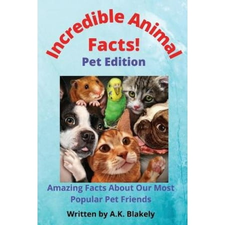 Incredible Animal Facts: Pet Edition | Walmart Canada
