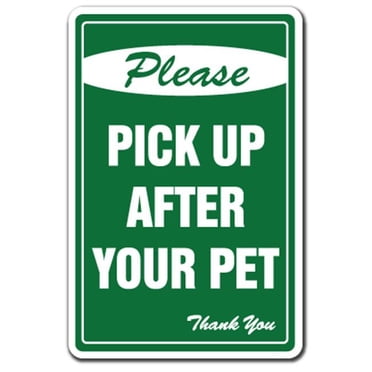 Please Pick Up After Your Pet Sign - Walmart.com