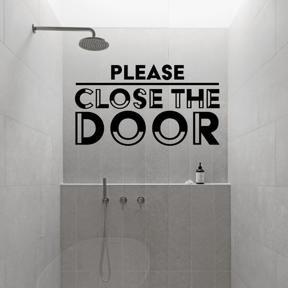 Close The Bathroom Door