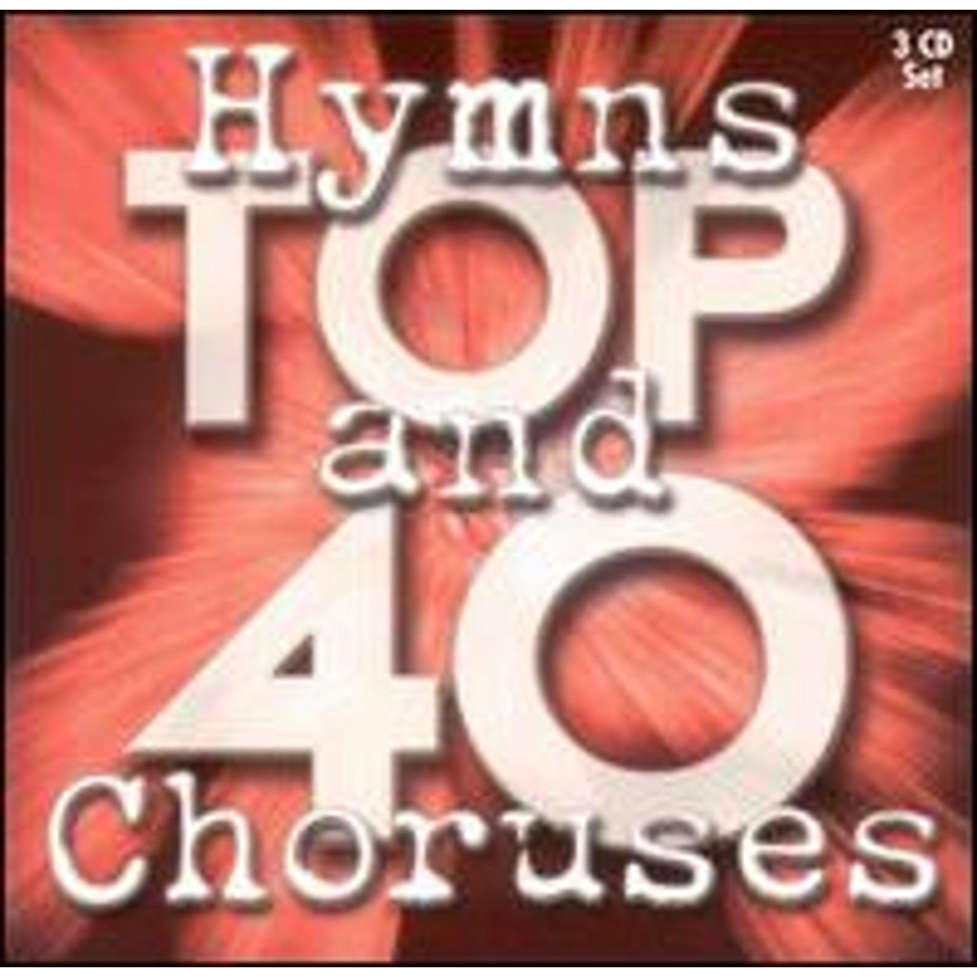 Hymns and Choruses Top 40 (CD) by Various Artists - Walmart.com