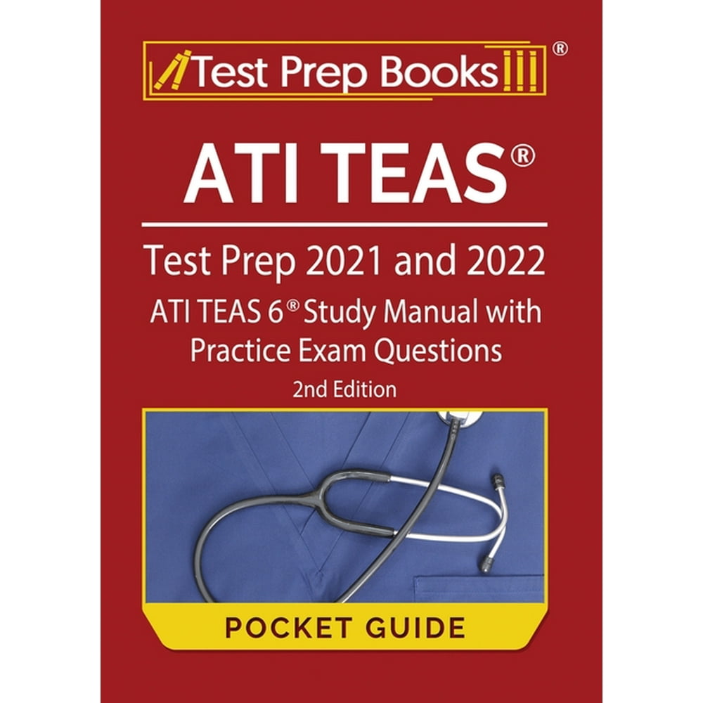 ATI TEAS Test Prep 2021 and 2022 Pocket Guide : ATI TEAS 6 Study Manual ...