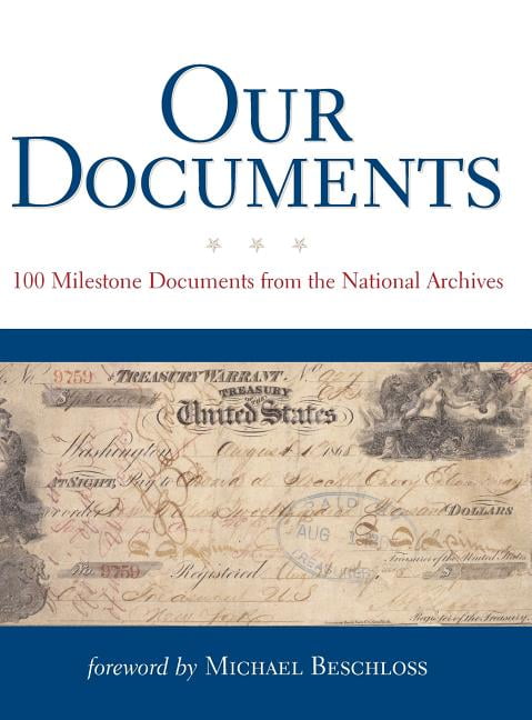 Our Documents : 100 Milestone Documents from the National Archives ...