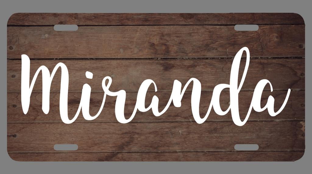 Miranda Name Wood Style License Plate Tag Vanity Novelty Metal | UV ...