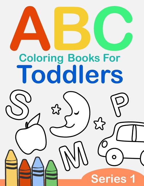 ABC Coloring Books For Toddlers Series 1 A To Z Coloring Sheets JUMBO ABC Coloring Books For Toddlers Series 1 A To Z Coloring Sheets JUMBO