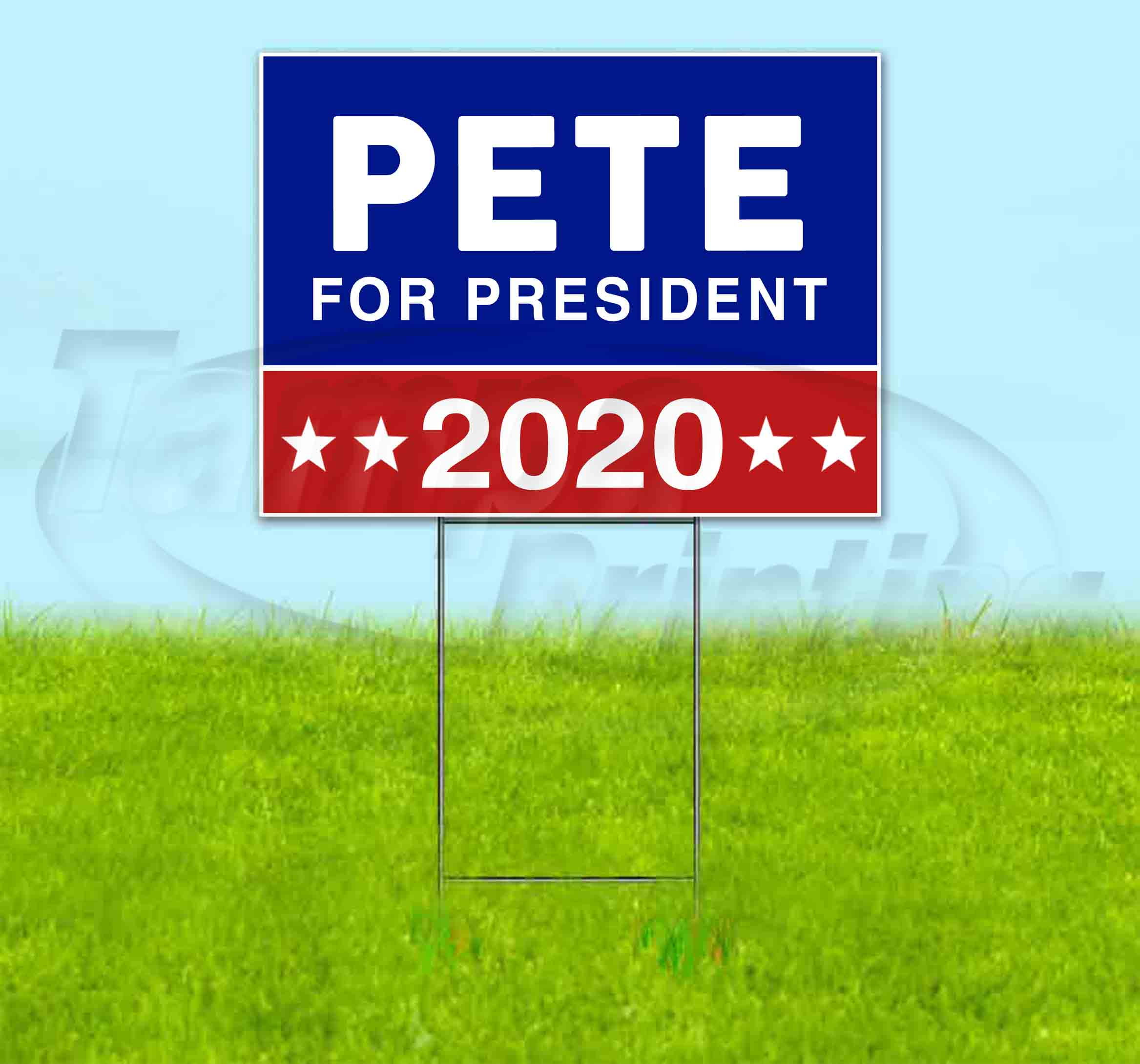Pete For President 2020 (18" x 24") Yard Sign, Includes Metal Step ...