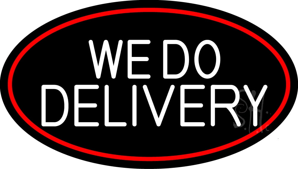 White We Do Delivery Oval With Red Border LED Neon Sign 20 x 37 ...