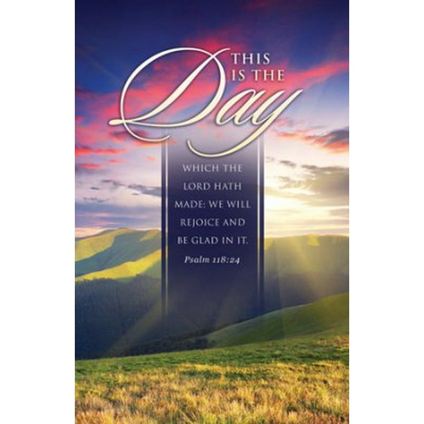 Bulletin-This Is The Day The Lord Hath Made We Will Rejoice And Be Glad ...