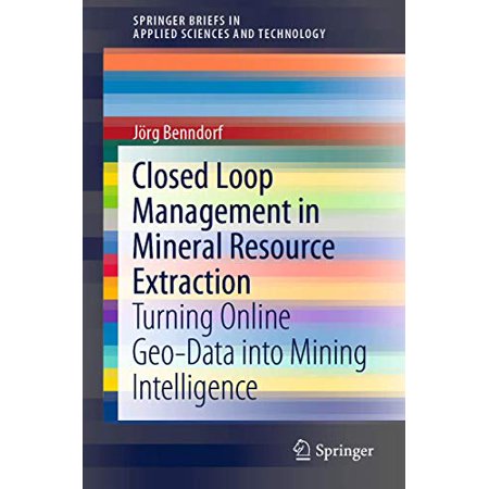 Closed Loop Management in Mineral Resource Extraction: Turning Online ...