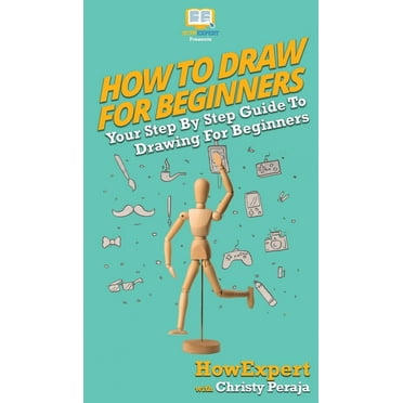 The Complete Guide to Drawing for Beginners (Paperback) - Walmart.com