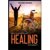 Healing Is a Choice Workbook: 10 Decisions That Will Transform Your ...