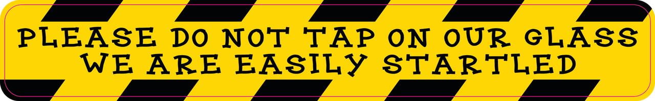 7in x 1in Please Do Not Tap on Our Glass Vinyl Sticker - Walmart.com