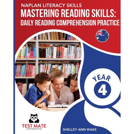 NAPLAN LITERACY SKILLS Mastering Reading Skills Year 4: Daily Reading ...
