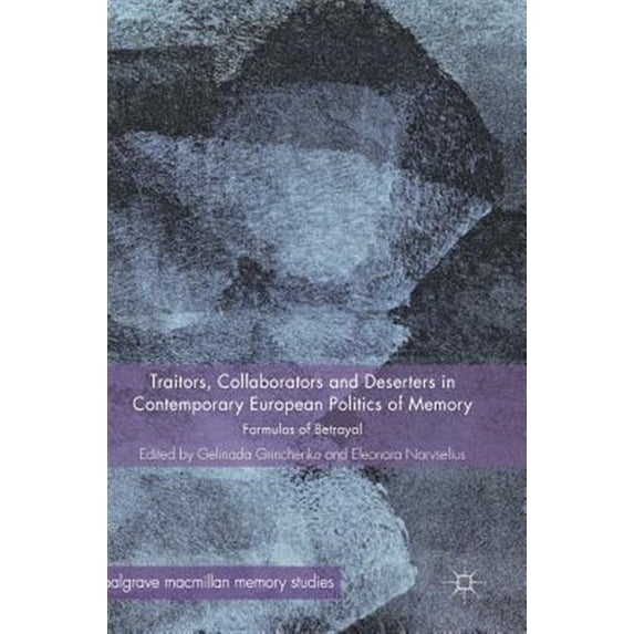 Pre-Owned Palgrave MacMillan Memory Studies Traitors, Collaborators and ...