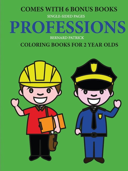 Coloring Books for 2 Year Olds (Professions) (Paperback) - Walmart.com