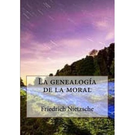 La genealogia de la moral [Spanish] | Walmart Canada
