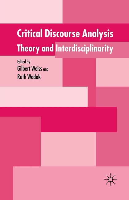 Critical Discourse Analysis Theory And Interdisciplinarity Paperback Critical Discourse Analysis Theory And Interdisciplinarity Paperback