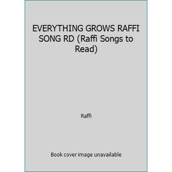 Everything Grows Raffi