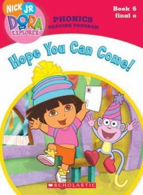 Pre-Owned Hope You Can Come! (Dora the Explorer: Phonics Reading ...
