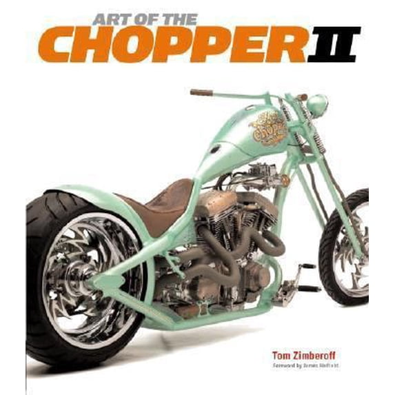 Pre-Owned Art of the Chopper II by Tom Zimberoff (Hardcover ...