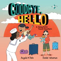 Goodbye, Hello: A Going Home Travel Adventure, (Hardcover) - Walmart.com